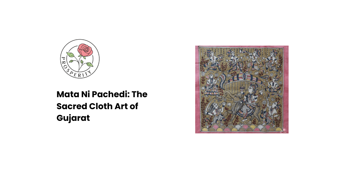 Mata Ni Pachedi Art: Gujarat’s Sacred Cloth Painting – Prosperitymirra
